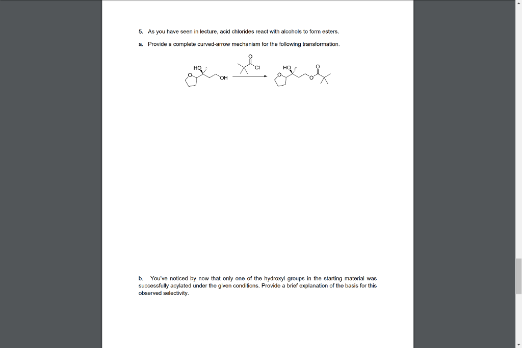 Solved 5. As you have seen in lecture, acid chlorides react | Chegg.com