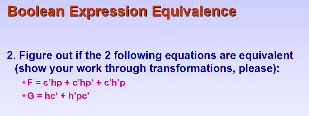 Solved Boolean Expression Equivalence 2 Figure Out If The 2