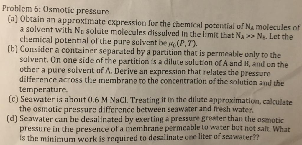 Problem 6: Osmotic pressure (a) Obtain an approximate | Chegg.com