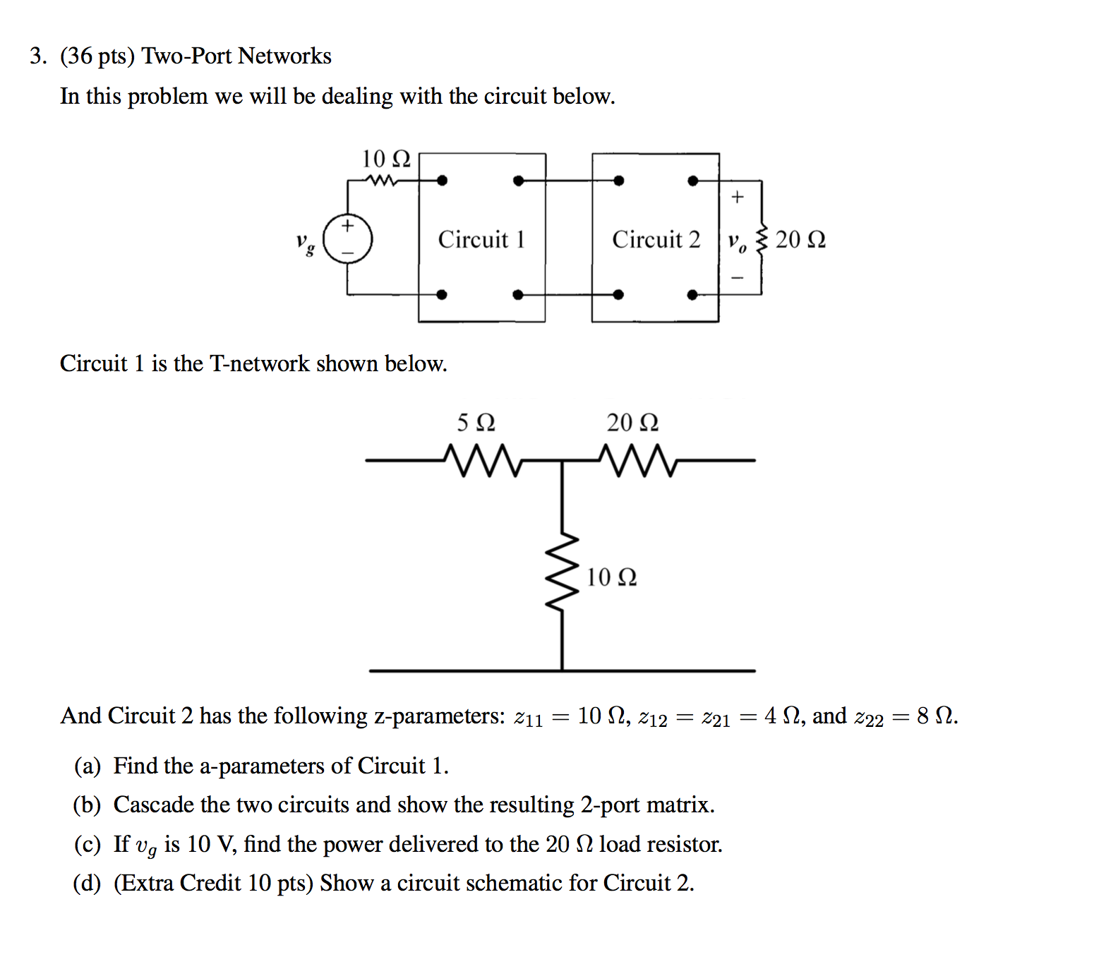 Solved 3. Two-Port Networks In this problem we will be | Chegg.com