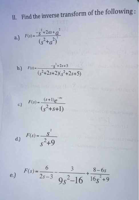 Solved Find the inverse transform of the following: F(s) = | Chegg.com