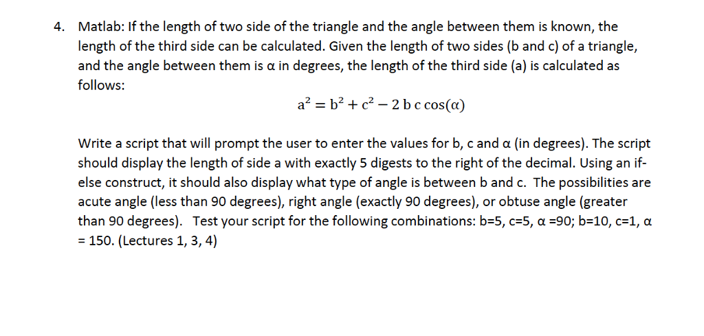 Solved Matlab: If the length of two side of the triangle and | Chegg.com