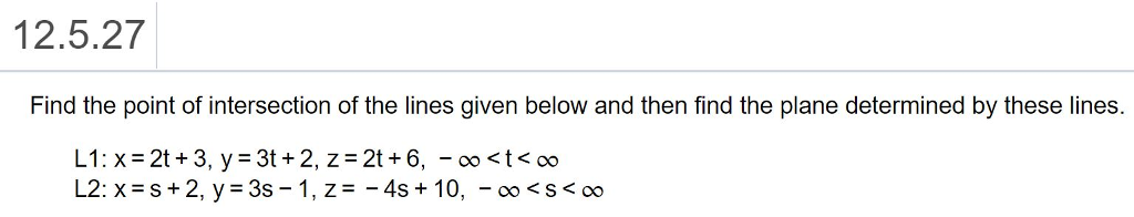 Solved 12.5.27 Find the point of intersection of the lines | Chegg.com