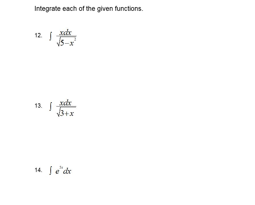 Solved Integrate each of the given functions 12. 5-x rdhh | Chegg.com