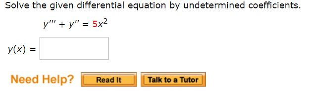 Solved Solve the given differential equation by undetermined | Chegg.com