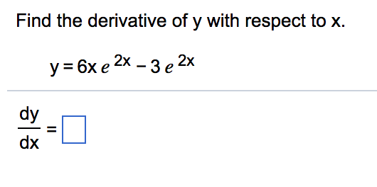Solved Find the derivative of y with respect to x. dx | Chegg.com