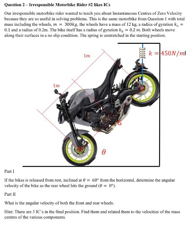 Question 2-Irresponsible Motorbike Rider #2 likes ICs | Chegg.com