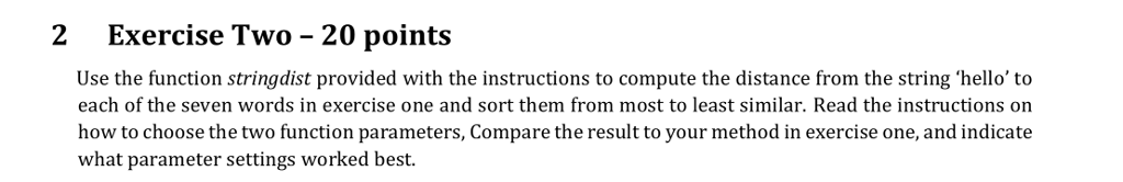 Solved Exercise Two - 20 points Use the function stringdist | Chegg.com