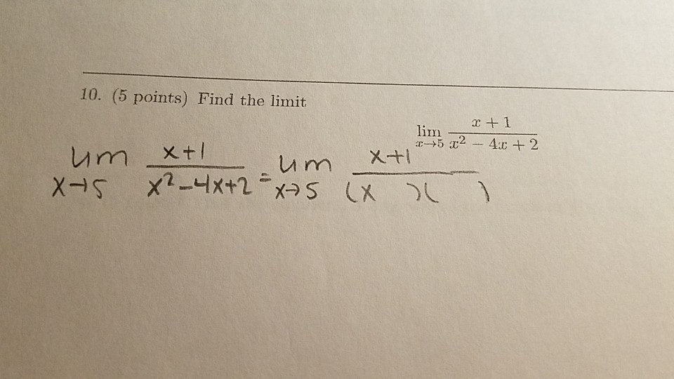 Solved Find the limit lim_ x rightarrow 5 x + 1/x^2 - 4x + | Chegg.com