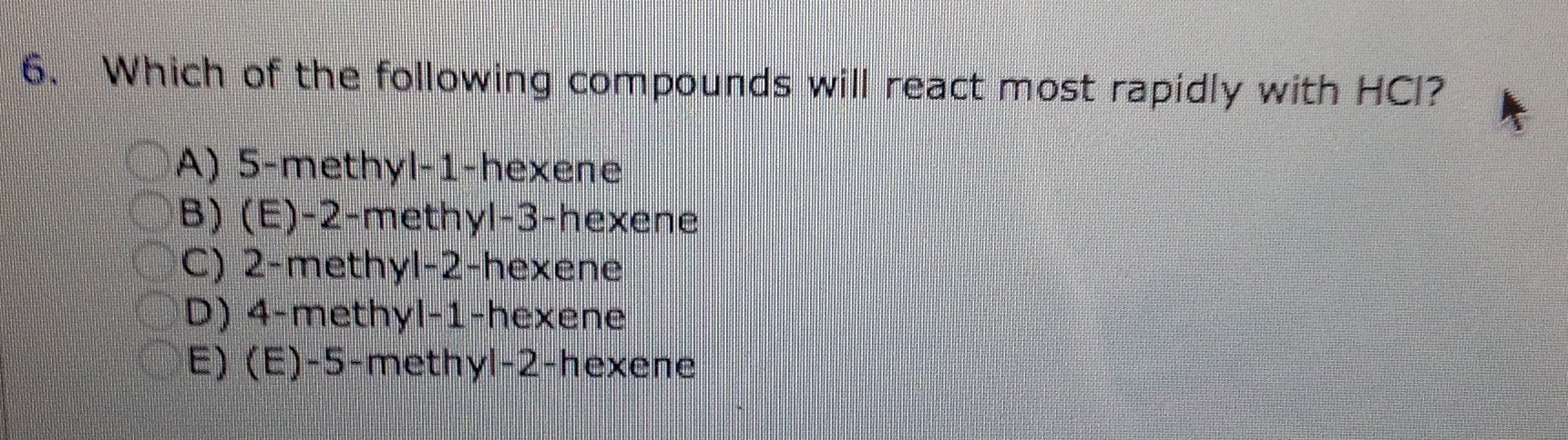 Solved Which of the following compounds will react most | Chegg.com