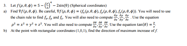 Solved Let f(rho, theta, Phi) = 5 - (rho/3)^4 - 2sin(theta) | Chegg.com