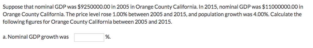 Solved Suppose that nominal GDP was $9250000.00 in 2005 in | Chegg.com