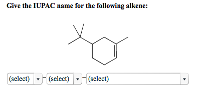 Solved Give the IUPAC name for the following alkene: | Chegg.com