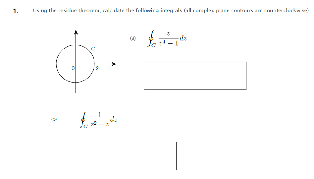 Solved Using the residue theorem, calculate the following | Chegg.com
