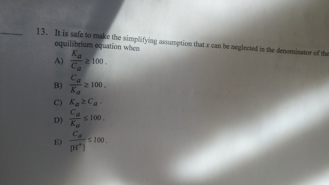 Solved 13. It is safe to make the simplifying assumption | Chegg.com
