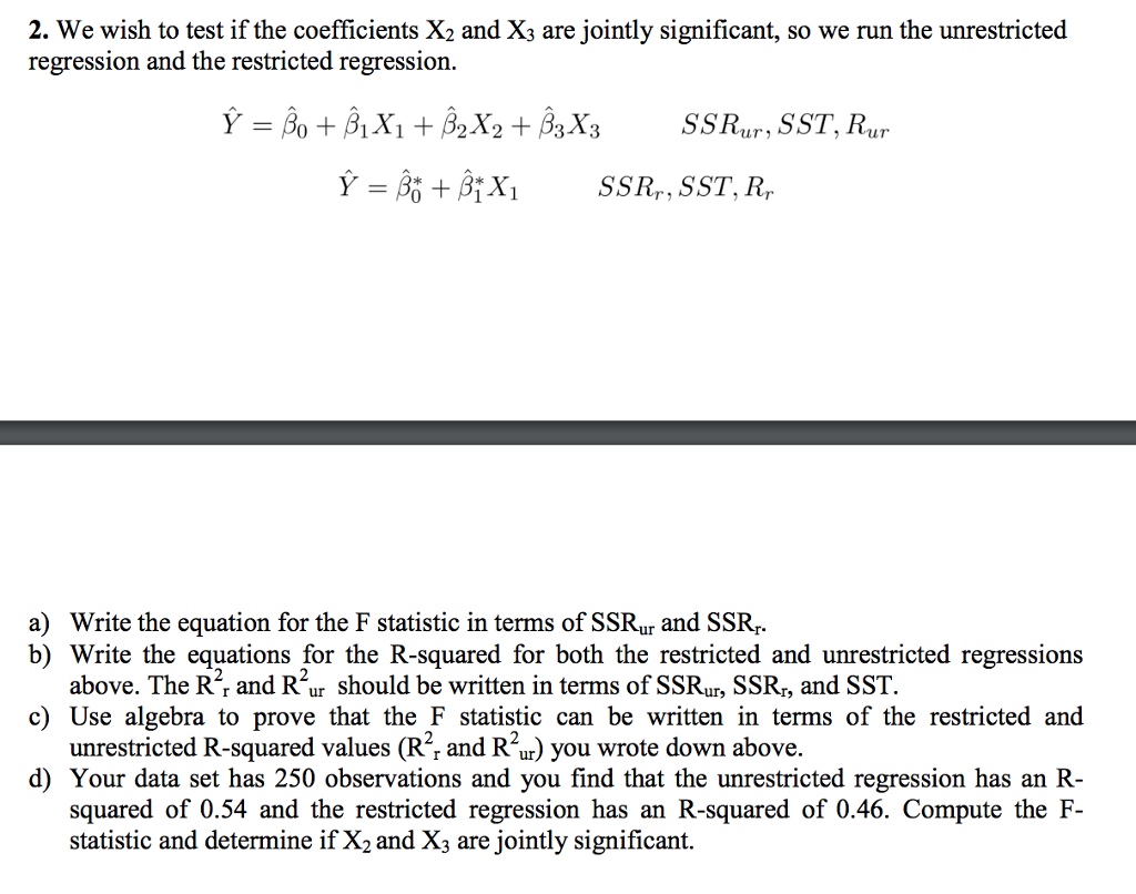 Solved 2. We wish to test if the coefficients X2 and X3 are | Chegg.com