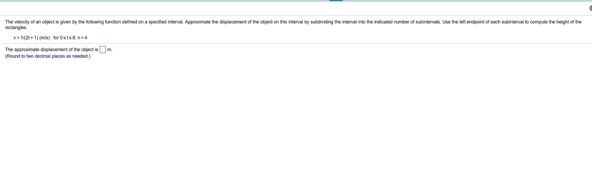Solved The velocity of an object is given by the following | Chegg.com