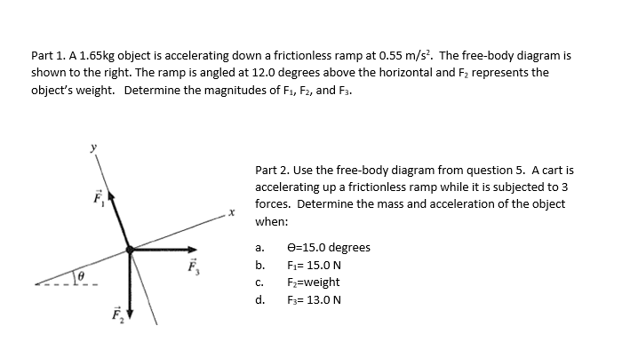 Solved A 1.65kg object is accelerating down a frictionless | Chegg.com