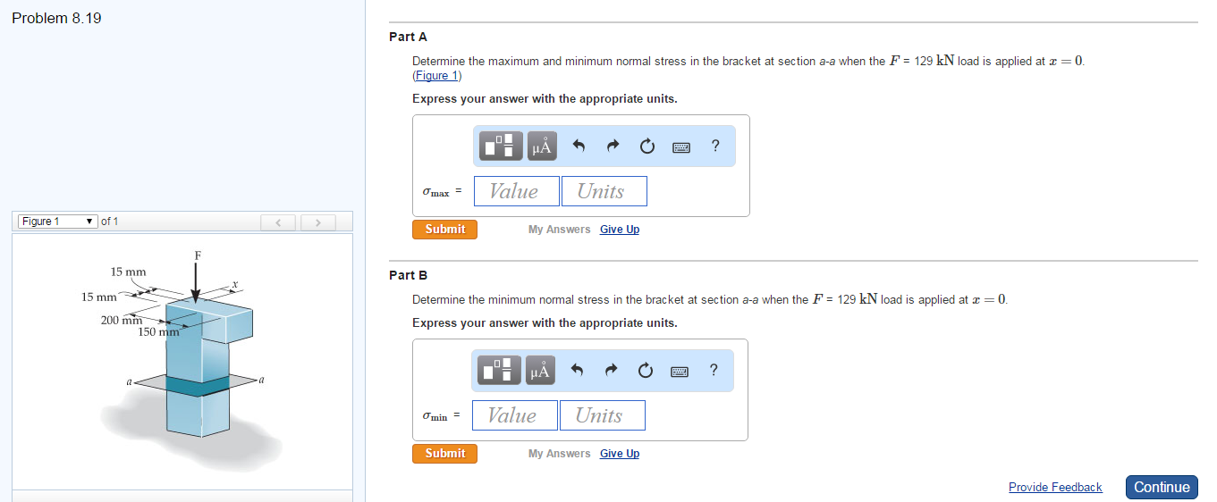 Solved Determine the maximum and minimum normal stress in | Chegg.com