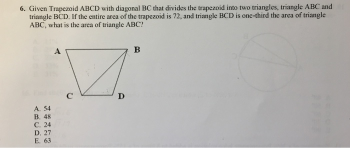 Solved Given Trapezoid ABCD with diagonal BC that divides | Chegg.com