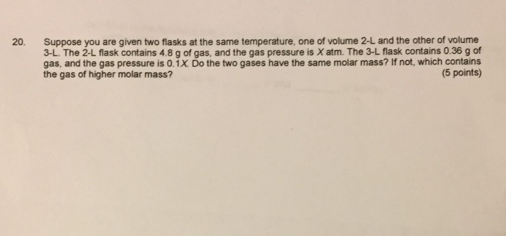 Solved Suppose you are given two flasks at the same | Chegg.com