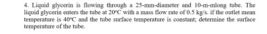 Solved 4. Liquid glycerin is flowing through a | Chegg.com