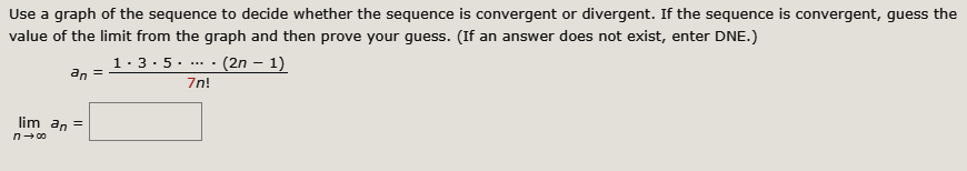 Solved Use a graph of the sequence to decide whether the | Chegg.com