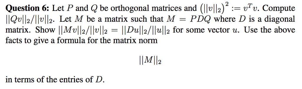 Question 6: Let P and Q be orthogonal matrices and | Chegg.com