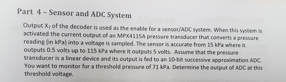 Solved Part 4 Sensor and ADC System Output X7 of the decoder | Chegg.com