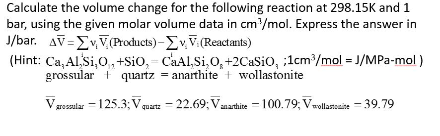 Solved Calculate the volume change for the following | Chegg.com