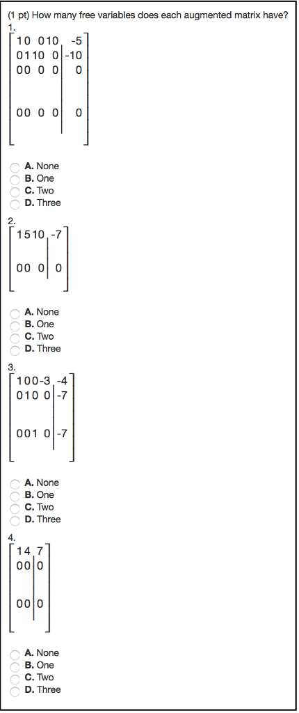 Solved How Many Free Variables Does Each Augmented Matrix