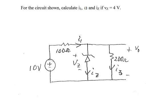 Solved For the circuit shown, calculate ii, 13 and iz if vz- | Chegg.com