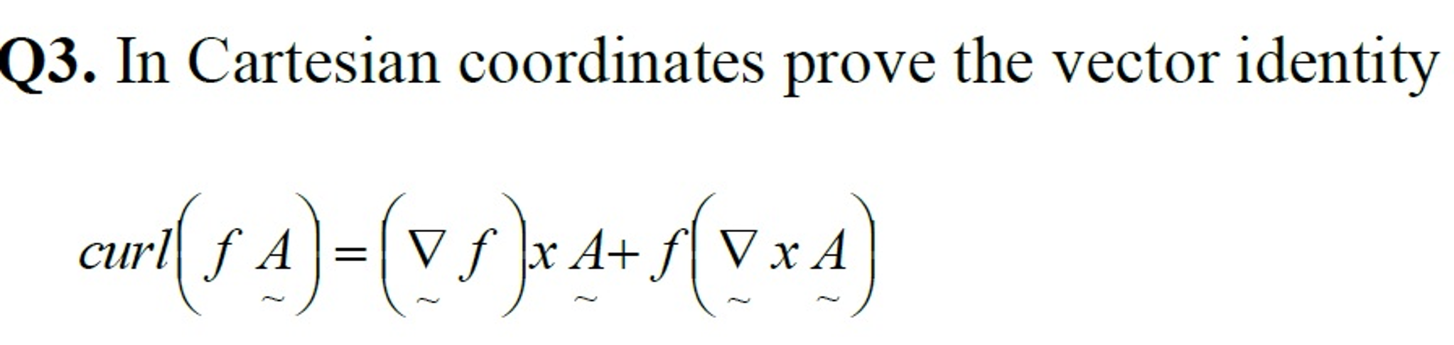 Solved In Cartesian coordinates prove the vector identity | Chegg.com