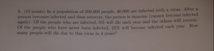 Solved 6. (10 points) In a population of 200,000 people, | Chegg.com Solved 6. (10 points) In a population of 200,000 people, | Chegg.com