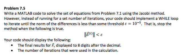 Solved Problem 7.1 Consider the system of equations: -5 2 1 | Chegg.com