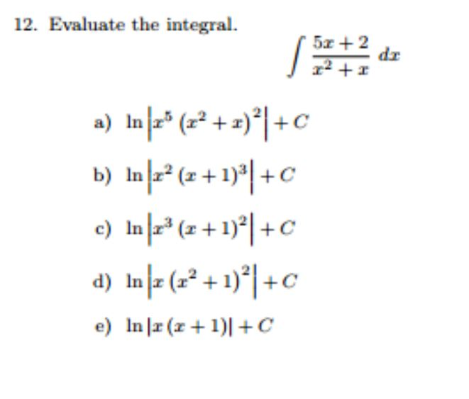 Solved Evaluate the integral. 5x + 2 / x2 + x dx | Chegg.com