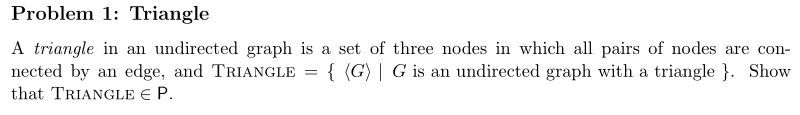 Solved Problem 1: Triangle A triangle in an undirected graph | Chegg.com