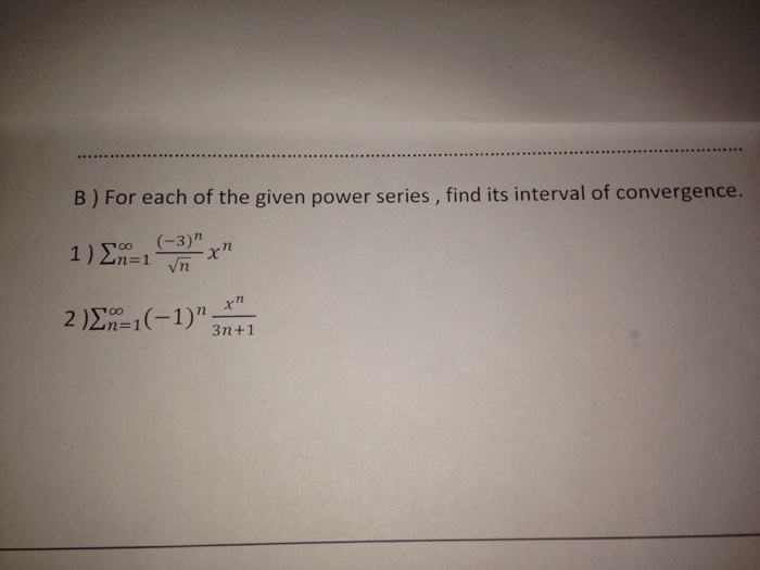 Solved For each of the given power series , find its | Chegg.com