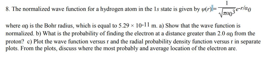 Solved 8 The Normalized Wave Function For A Hydrogen Atom