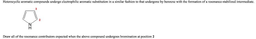 Solved Heterocyclic aromatic compounds undergo electrophilic | Chegg.com