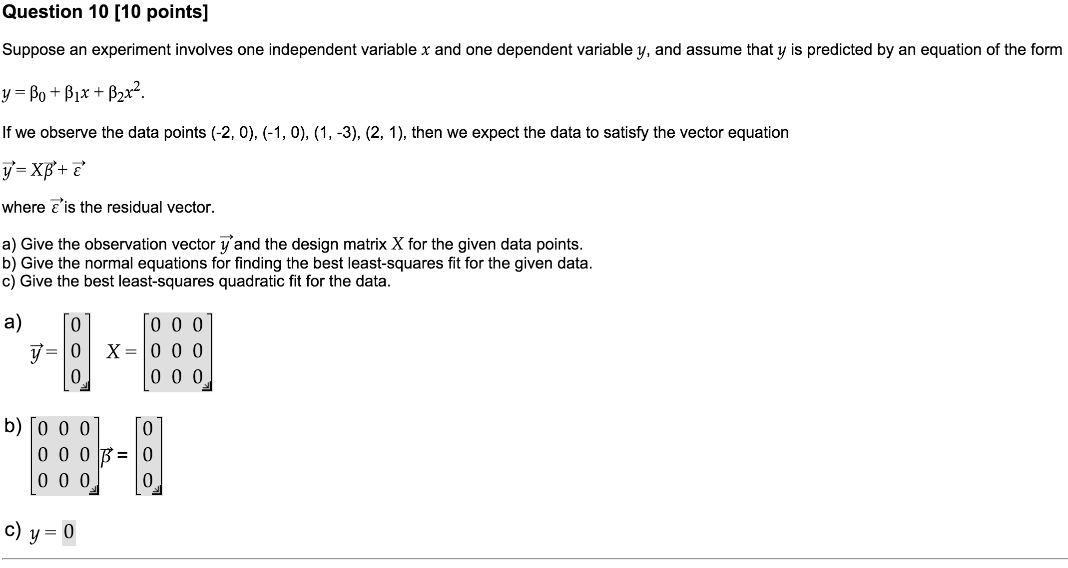 Solved Suppose an experiment involves one independent | Chegg.com