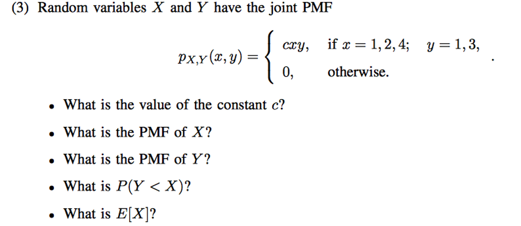Solved Random variables X and Y have the joint PMF p X, Y | Chegg.com Solved Random variables X and Y have the joint PMF p X, Y | Chegg.com