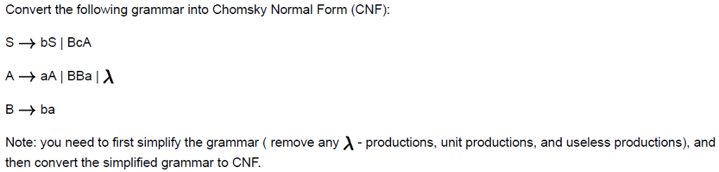Solved Convert The Following Grammar Into Chomsky Normal 