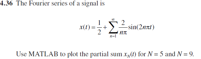 Solved 4.36 The Fourier series of a signal is Use MATLAB to | Chegg.com