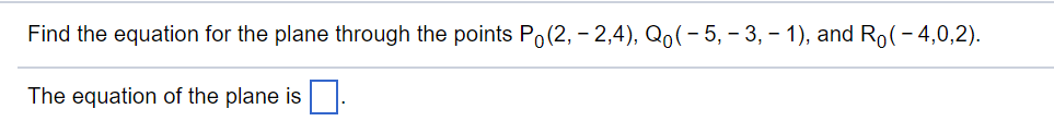 Solved ind tho equaion for th plano ihrough tho poinis o(?, | Chegg.com