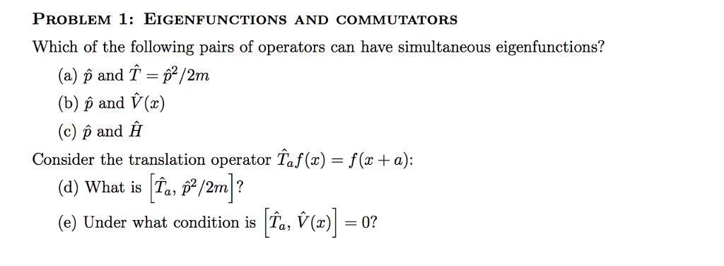 Solved PROBLEM 1: E IGENFuNCTIONS And COMMUTATORS Which of | Chegg.com