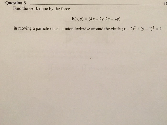 Solved Find The Work Done By The Force Fxy 