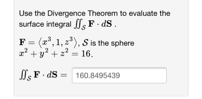 Solved Use the Divergence Theorem to evaluate the surface | Chegg.com