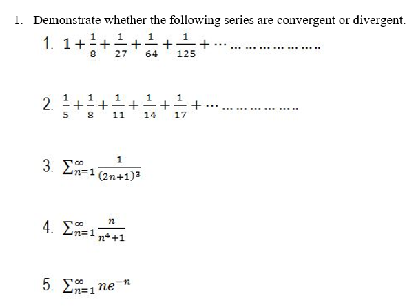 Solved 1. Demonstrate whether the following series are | Chegg.com