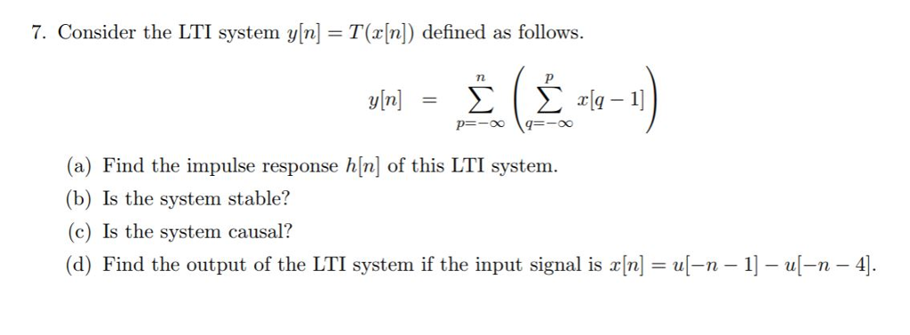 Solved 7. Consider the LTI system y[n] = T(x[n]) defined as | Chegg.com